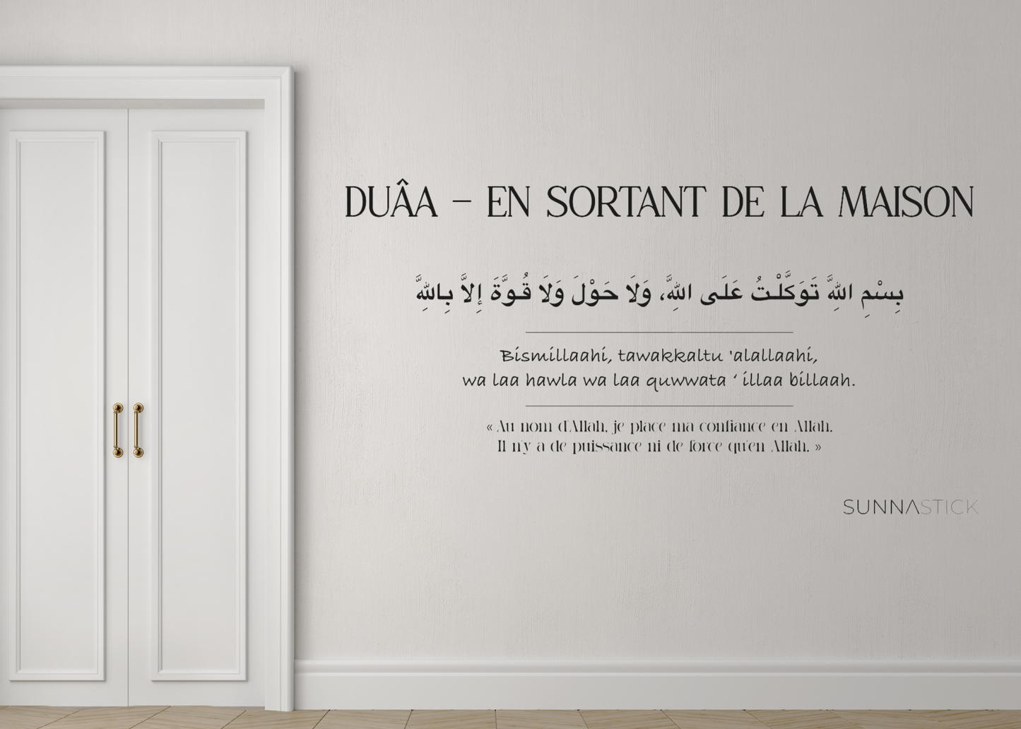 Duâa En Sortant de la Maison – SUNNA STICK
